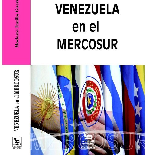 Hoy martes, 3 pm: Foro-presentación del libro "Venezuela en el Mercosur ...